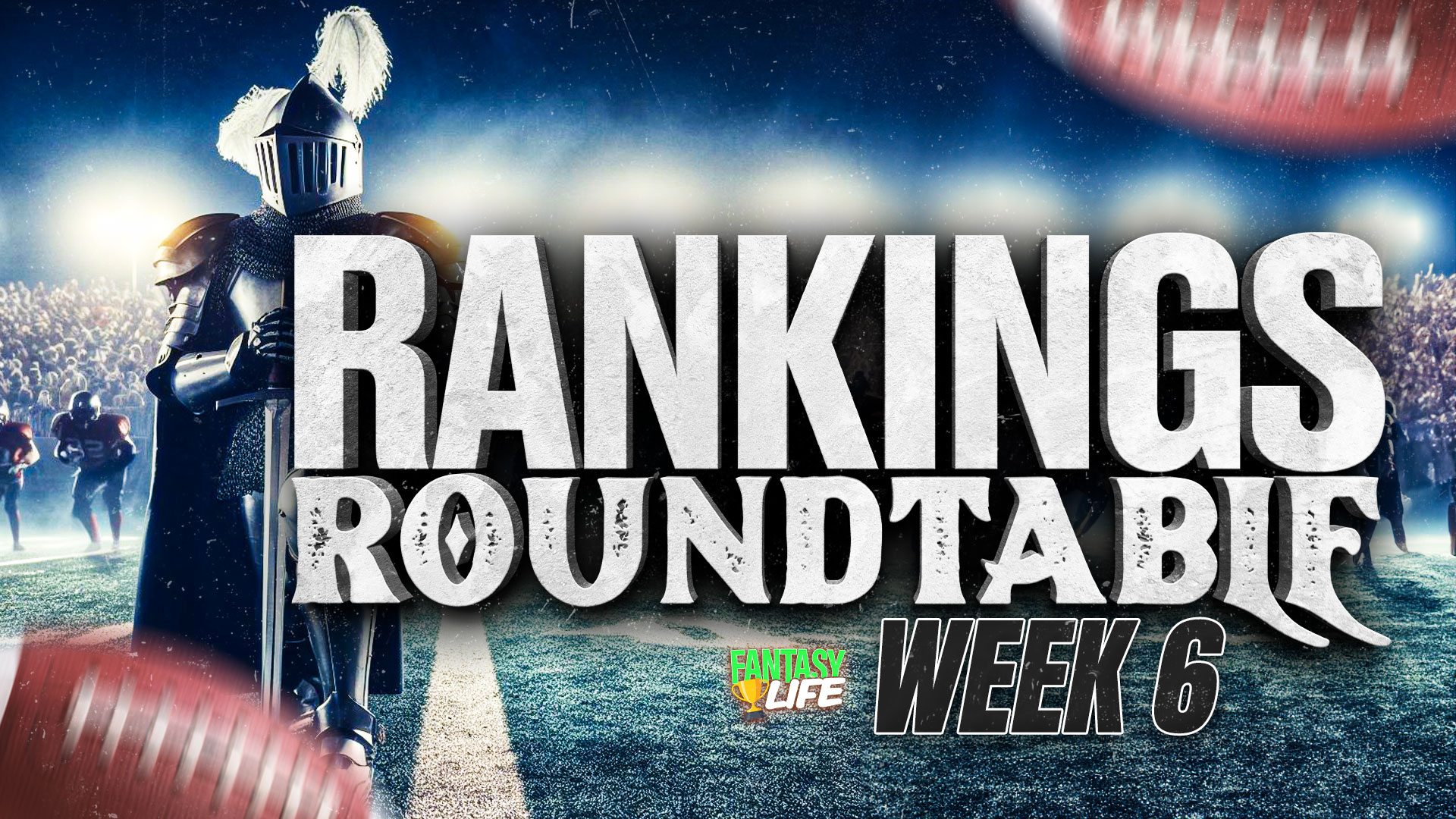 Fantasy Football Roundtable. Week 6 Expert Rankings vs. Consensus.